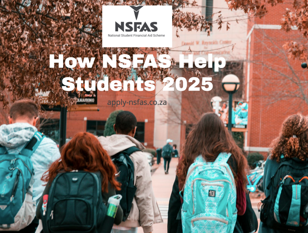 How NSFAS Help Students 2025 - www.nsfas.org.za How NSFAS Help Students 2025 - www.nsfas.org.za