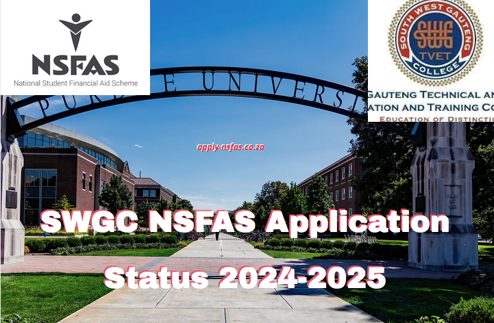 SWGC NSFAS Application Status 2024-2025 - www.nsfas.org.za SWGC NSFAS Application Status 2024-2025 - www.nsfas.org.za