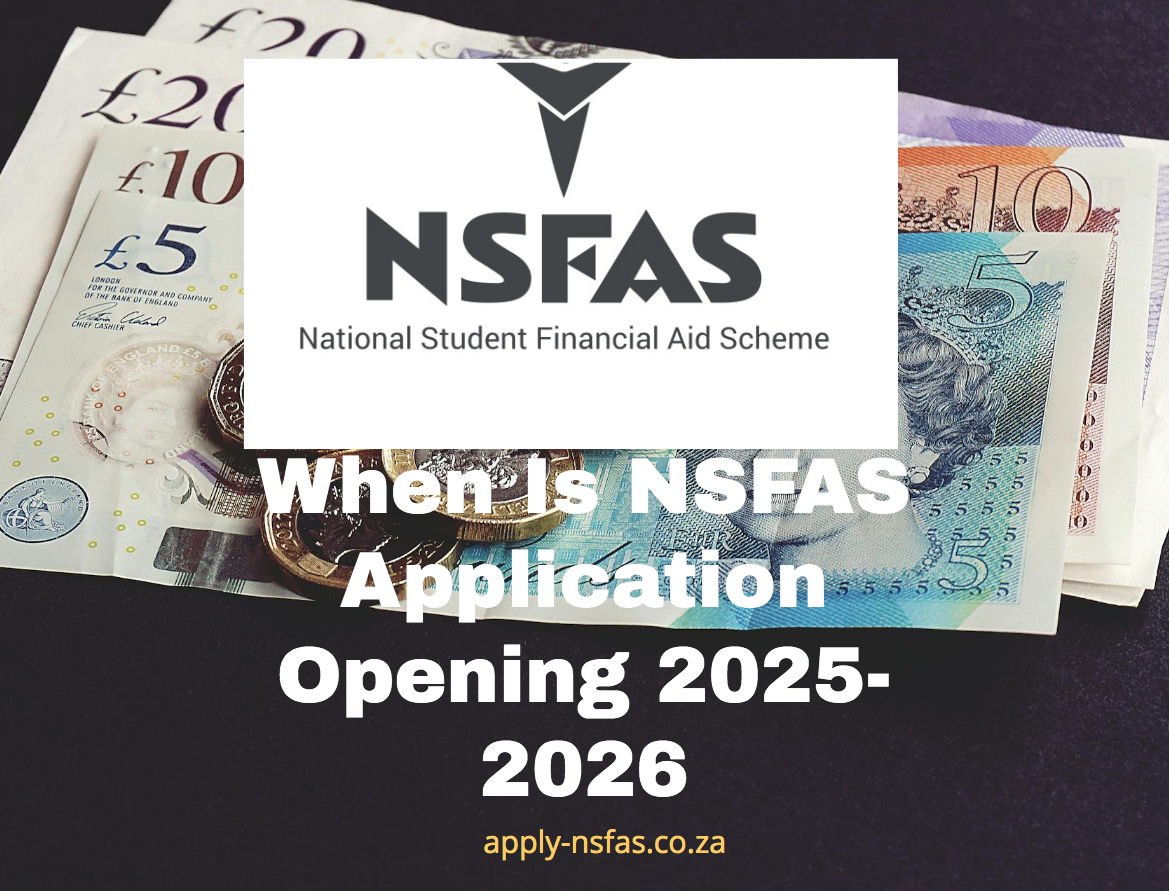 When Is NSFAS Application Opening 2025-2026 When Is NSFAS Application Opening 2025-2026